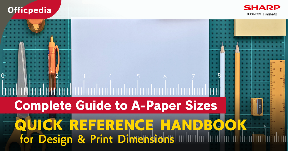 Complete Guide to A-Paper Sizes: Quick Reference Handbook for Design & Print Dimensions | SHARP ...