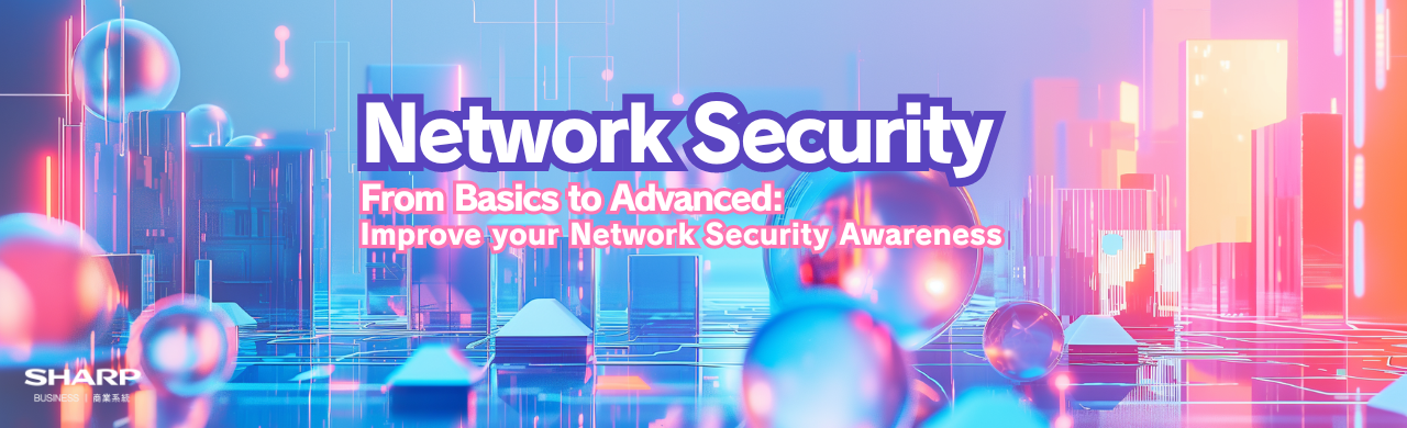 What is Network Security? | SHARP Business HK